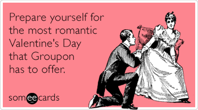 17 Hilarious Valentine's Day Someecards That Perfectly Sum Up Your ...