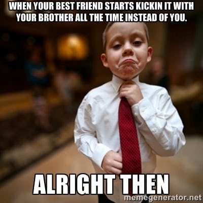 15 Sibling Memes To Share With Your Brothers & Sisters On National ...