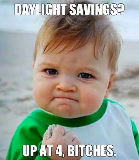 Daylight Saving Time Memes, Because You'll Need Something To Cheer You ...