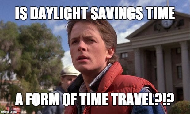 Daylight Saving Time Memes, Because You'll Need Something To Cheer You ...