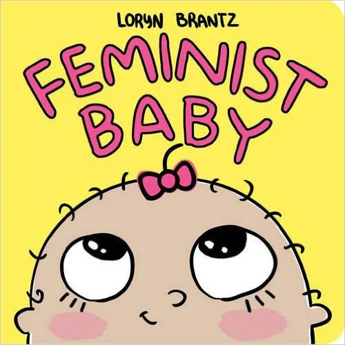 14 Books That Teach Intersectional Feminism To Kids