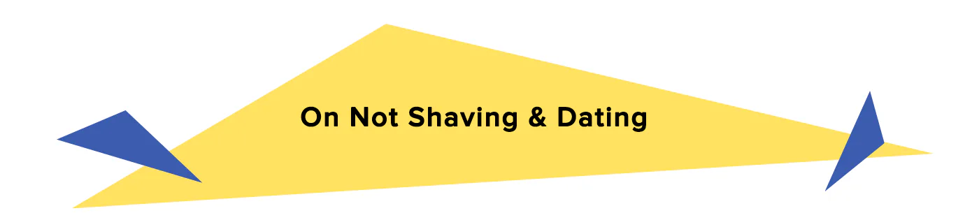 What It's Really Like To Stop Shaving, From Someone Who Actually Did It