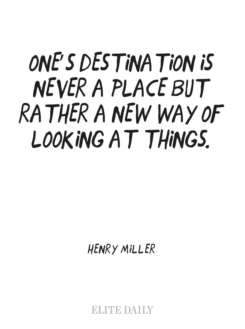 20 Quotes For When You Feel Like You Just Need To Get Away From It All