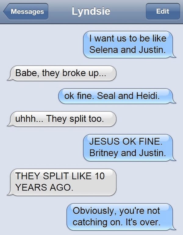 20 Break-Up Texts That Will Make You Want To Stay Single For Eternity ...