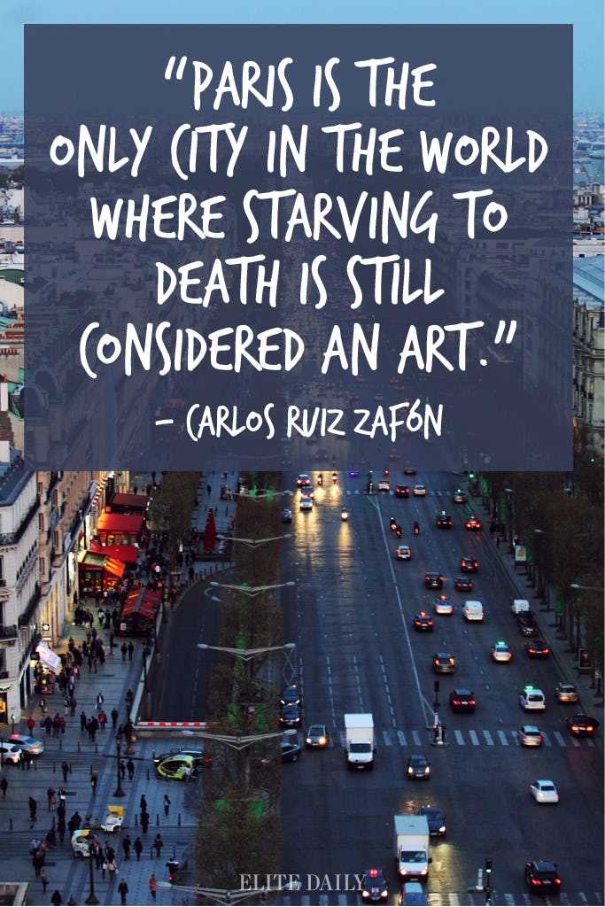 9 Quotes That Prove Every Woman Should Pack Up And Move To Paris Already