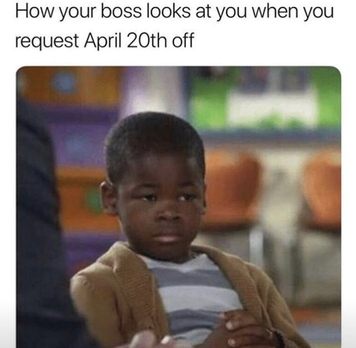 24 Happy 420 Memes and GIFs for Those Observing National Weed Day