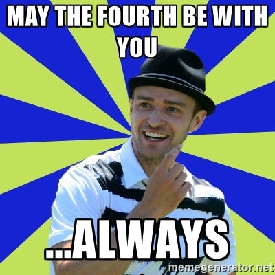 14 "May The Fourth Be With You" Memes To Celebrate Star Wars Day