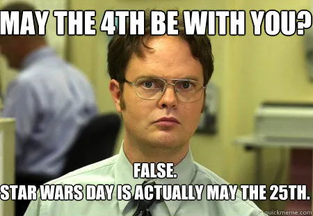 14 "May The Fourth Be With You" Memes To Celebrate Star Wars Day