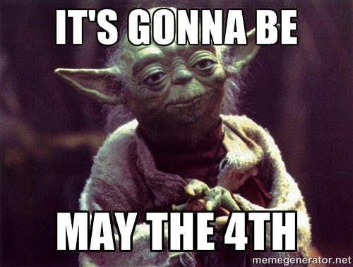 14 "May The Fourth Be With You" Memes To Celebrate Star Wars Day