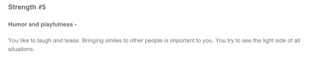 The Signature Strength Test Reveals Your Top 5 Strengths, And They May ...