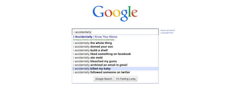 How Come I'm Dead? The 17 Weirdest Google Search Autocompletes