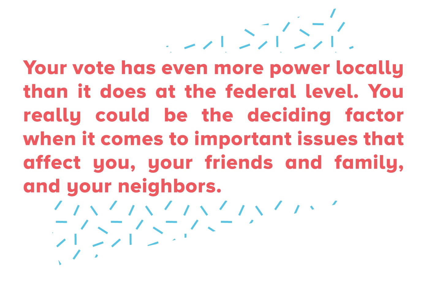 5 Reasons You Should Vote At A Local Level, Because Your Vote Matters ...