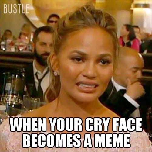 14 Chrissy Teigen Cry Face Memes That Are Absolutely Necessary For Your ...
