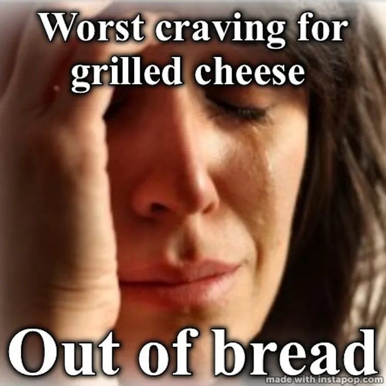 11 Grilled Cheese Memes For National Grilled Cheese Day, Since It's The ...