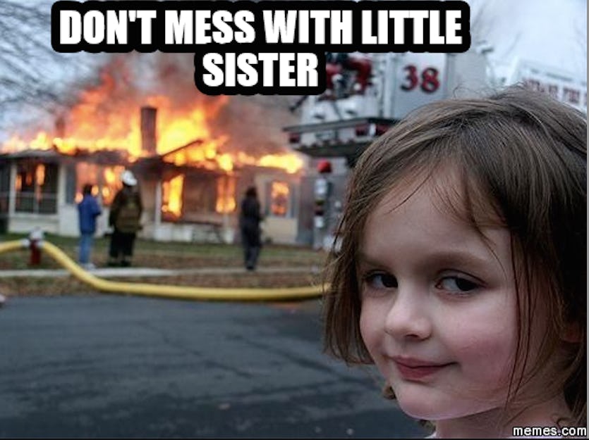 9 Sister Memes For National Sibling Day, Because No One Makes You Laugh ...