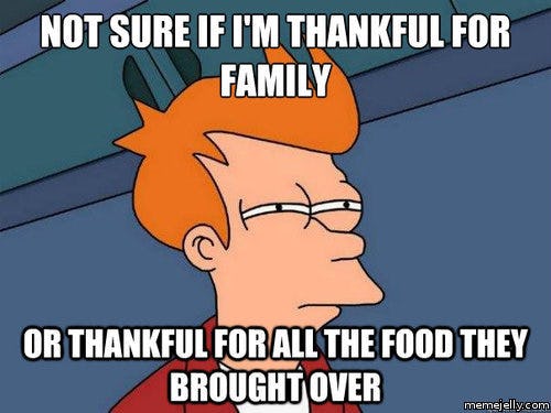 15 Funny Thanksgiving Memes That Your Family Will Appreciate