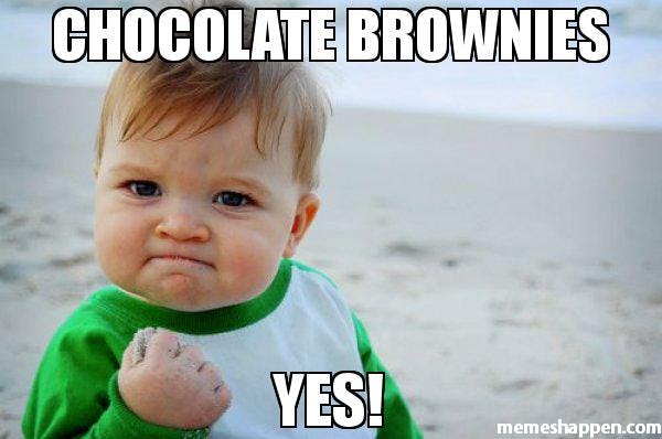 National Brownie Day Memes That Will Help You Help Celebrate This Very ...