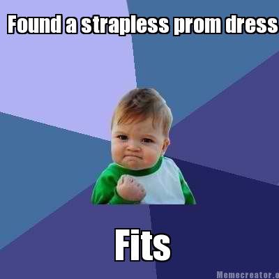 12 Funny Prom Memes To Share Before The Big Night, Because It's Going ...