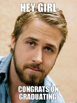 12 Graduation Memes That Sum Up Everything You're Feeling Right Now