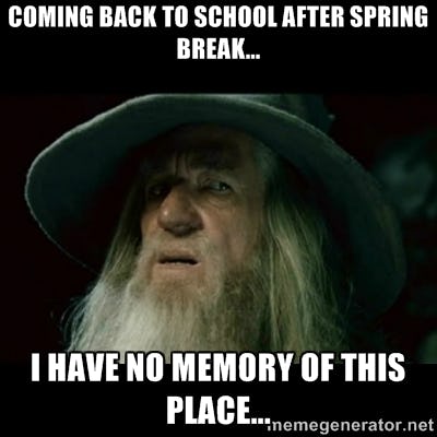 18 Spring Break Memes For Those Who Get Time Off, And Those Who Wish ...