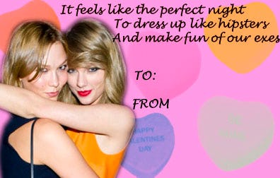 8 Taylor Swift Valentines For Your New Single Life, Because She Understands