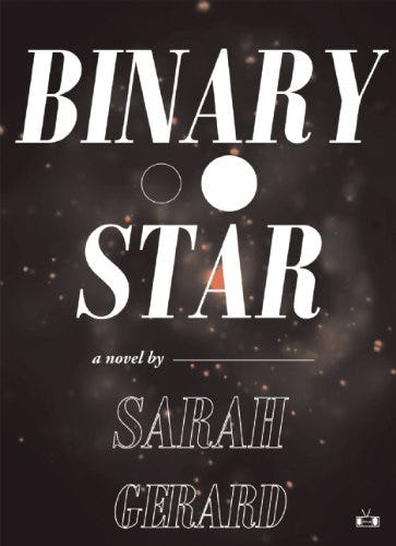 Sarah Gerard, Author of 'Binary Star,' on Astronomy, Obsession, Art ...