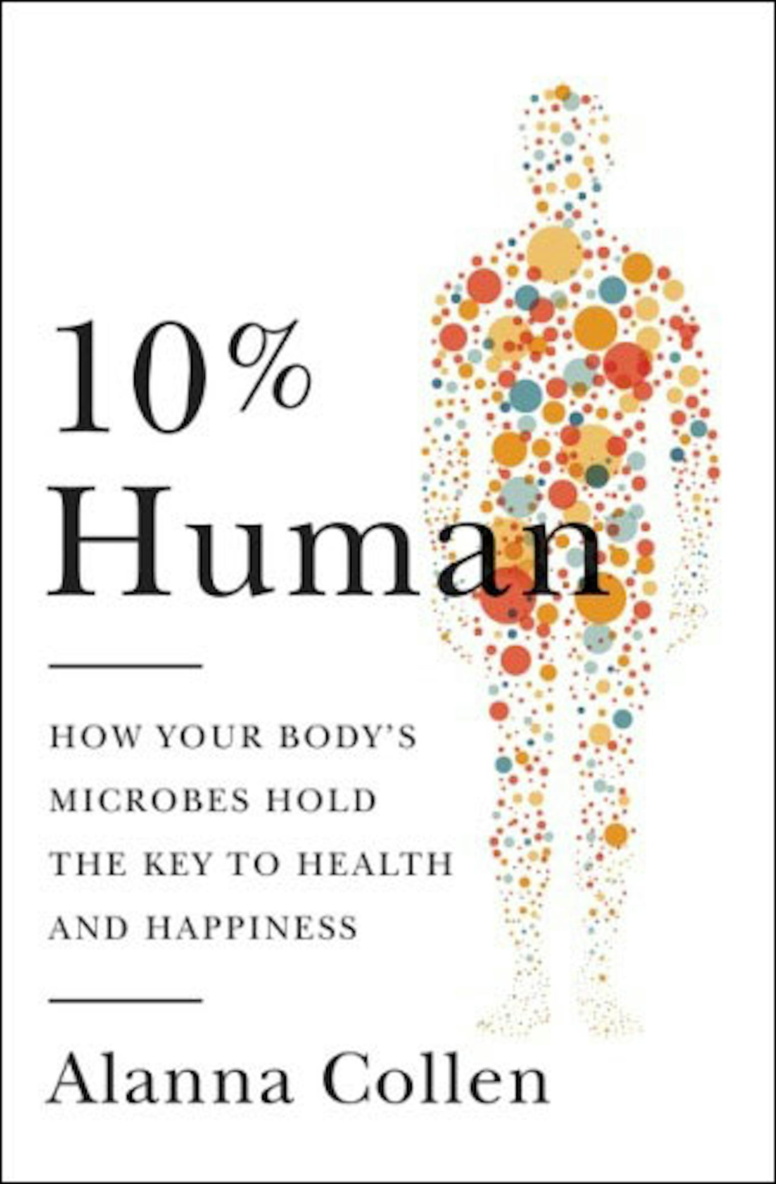 What Are Microbes 5 Ways Your Personality Weight And Even Your Sex Drive Is Affected By These