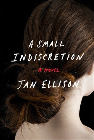 In Jan Ellison’s ‘A Small Indiscretion,’ A Mother Spills All Her ...