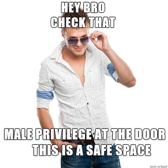 What Is Male Privilege and How Do You Check It? I Needed College To ...
