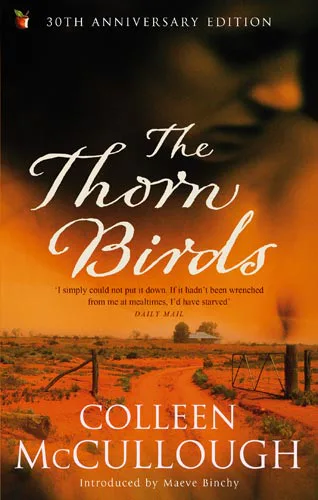 Colleen McCullough's 'The Thorn Birds' Is A Total Classic, And Here Are ...
