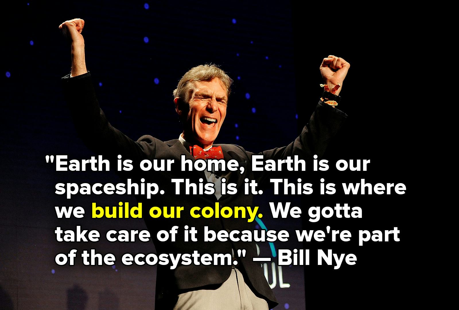 Bill Nye Talks to Mic About Earth Day, Space Exploration and Climate Change