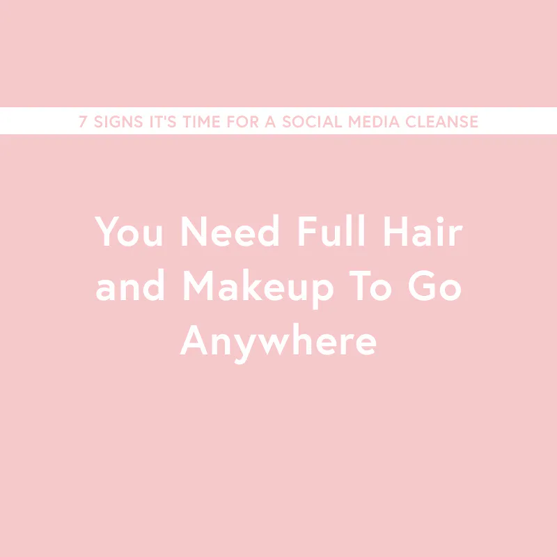 7 Signs It’s Time For A Social Media Cleanse