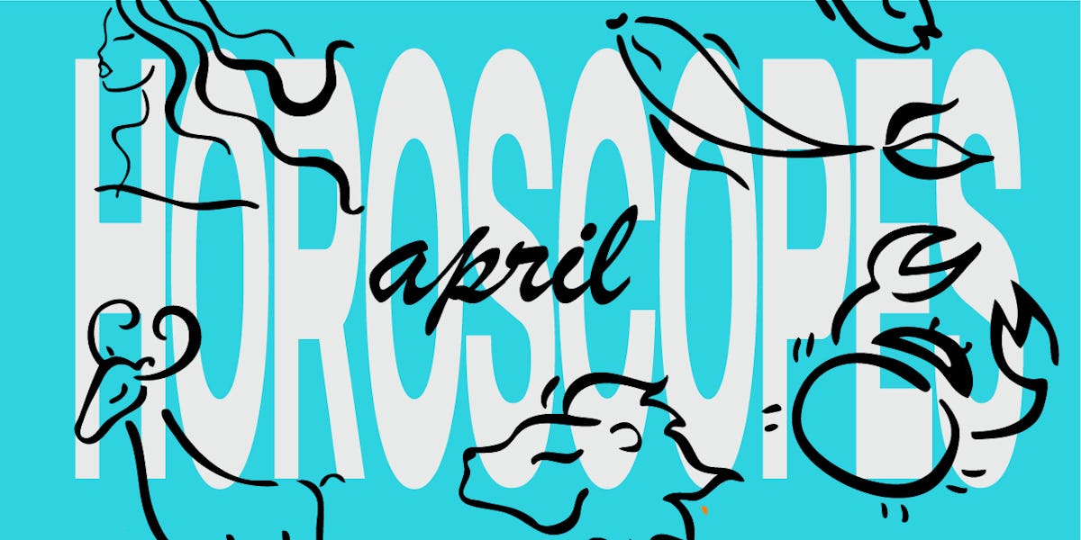 Here Are Your Horoscopes For April 2019