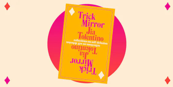 Review: Jia Tolentino's 'Trick Mirror'