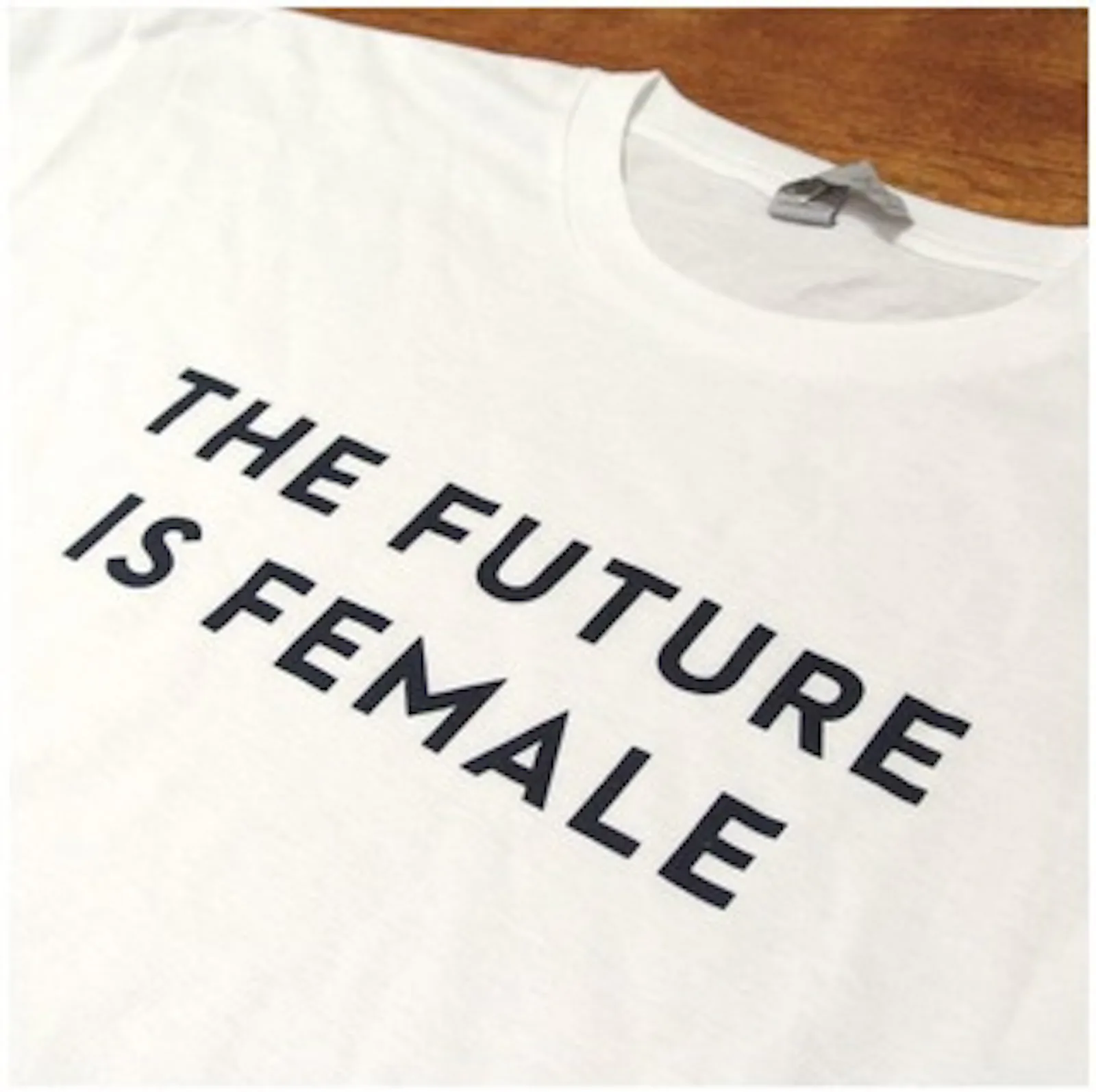 "The Future Is Female" Feminist T-Shirt Is Making Quite The Comeback ...
