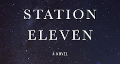 If You Loved 'Station Eleven,' Try Reading These 9 Books, Too