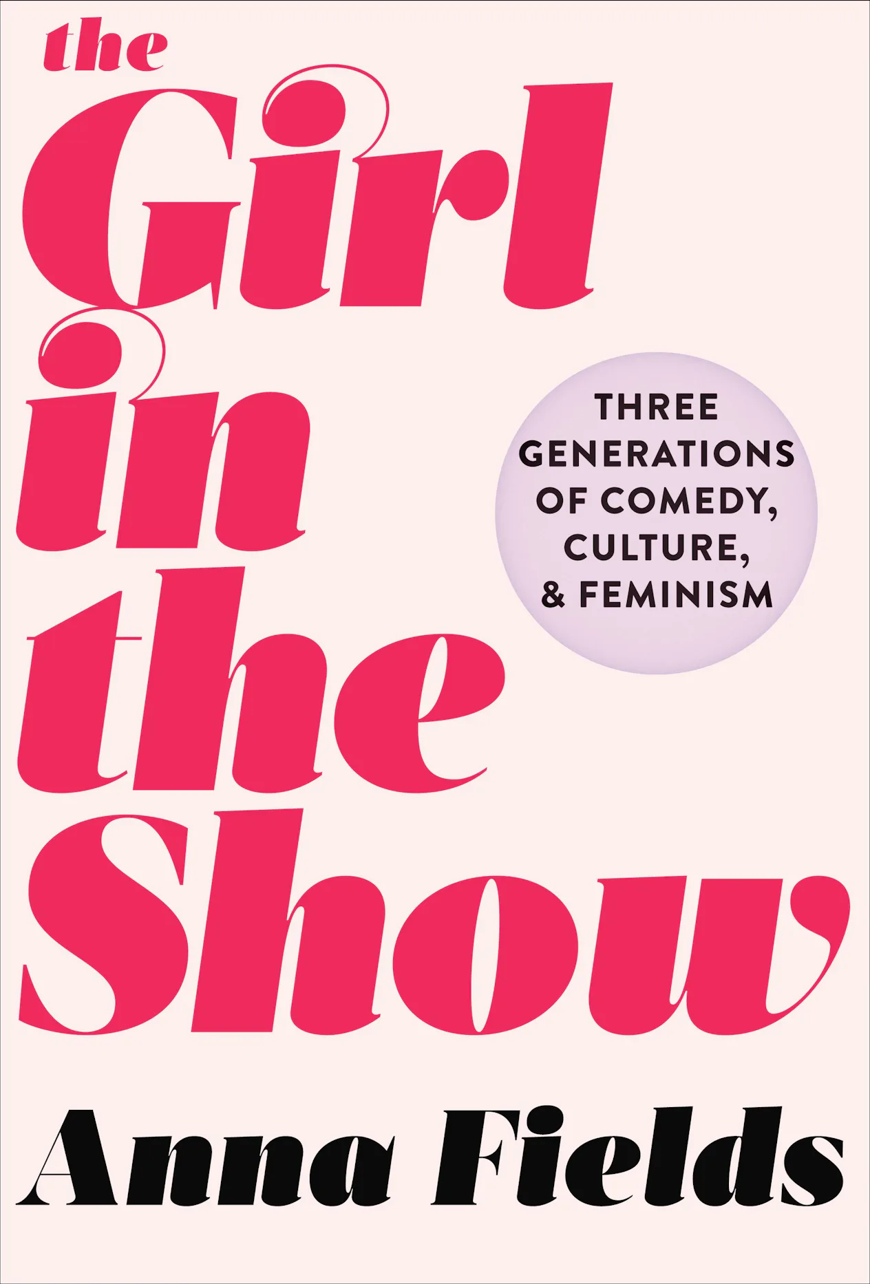 13 Nonfiction Books About The Women Who Revolutionized Comedy In America