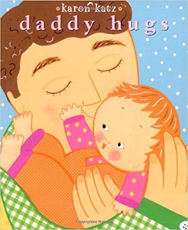 15 Books To Celebrate New Dads All Year Long