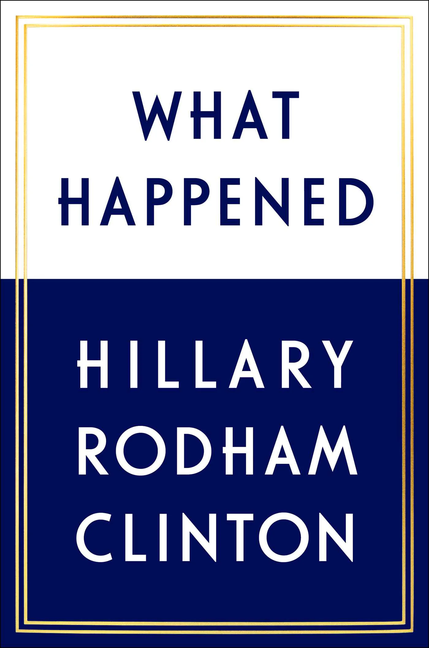 In Memoir, Hillary Clinton Describes Her Heartbreaking Post-Election ...