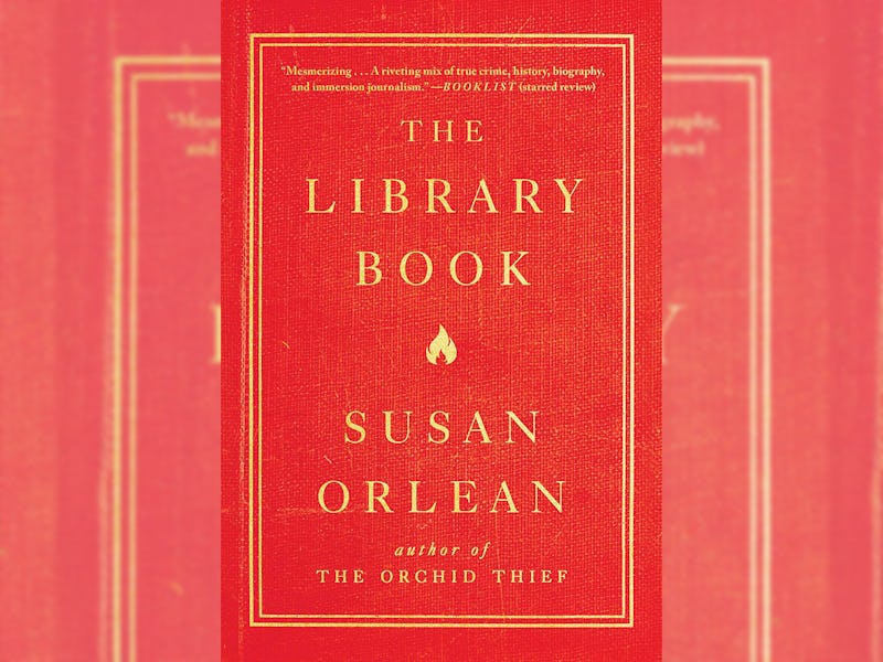 'The Library Book' By Susan Orlean Is Both A Riveting True Crime ...