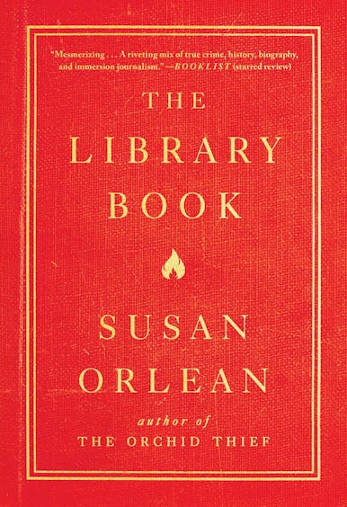 'The Library Book' By Susan Orlean Is Both A Riveting True Crime ...