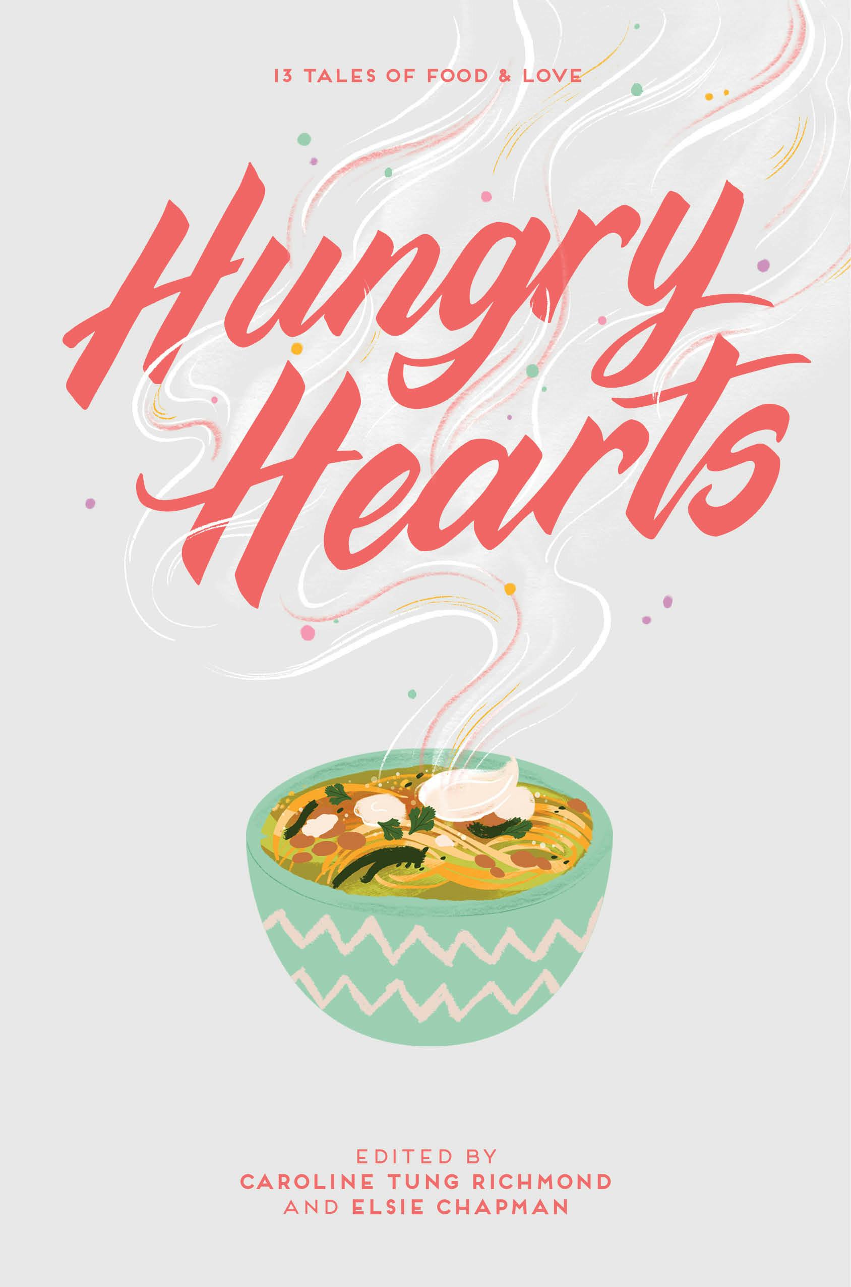 'Hungry Hearts' Is A YA Anthology That Celebrates Food, Culture, And ...