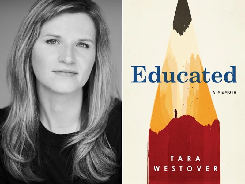 'Educated' By Tara Westover Is The Account Of How One Woman Raised ...