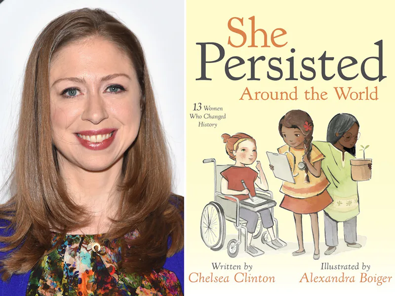 'She Persisted Around The World' By Chelsea Clinton Is The Inclusive ...