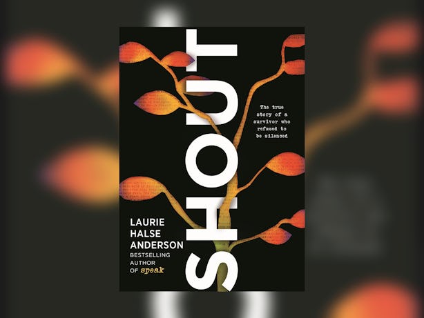 Laurie Halse Anderson's New Book 'SHOUT' Is A Powerful Poetic Memoir ...