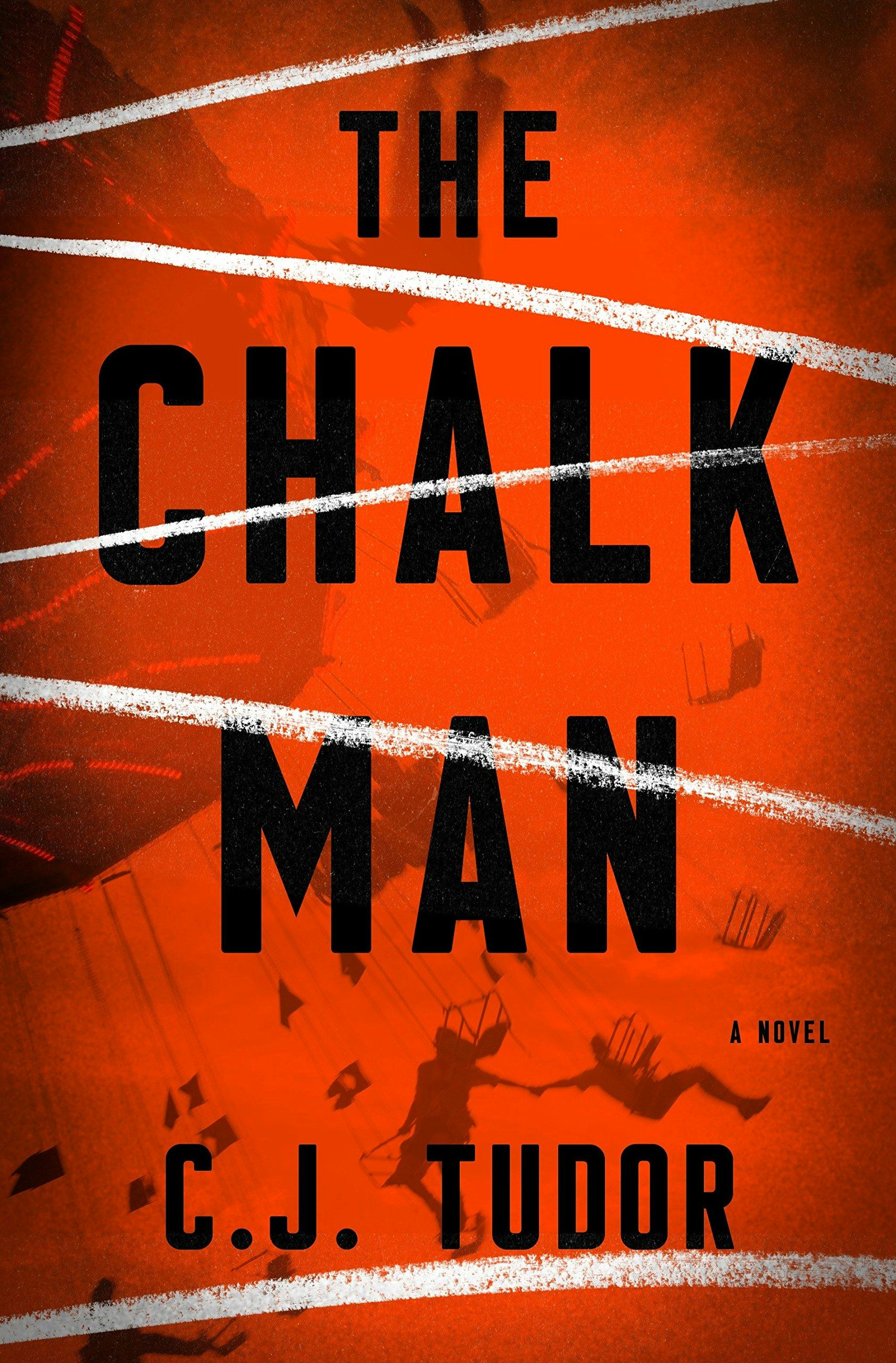'The Chalk Man' By C.J. Tudor Is The Thriller With The Twist I'll Never ...