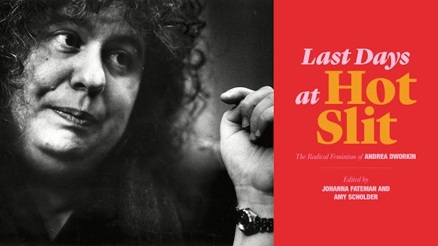 The Evolution of Andrea Dworkin’s Misunderstood Feminism, As Told ...