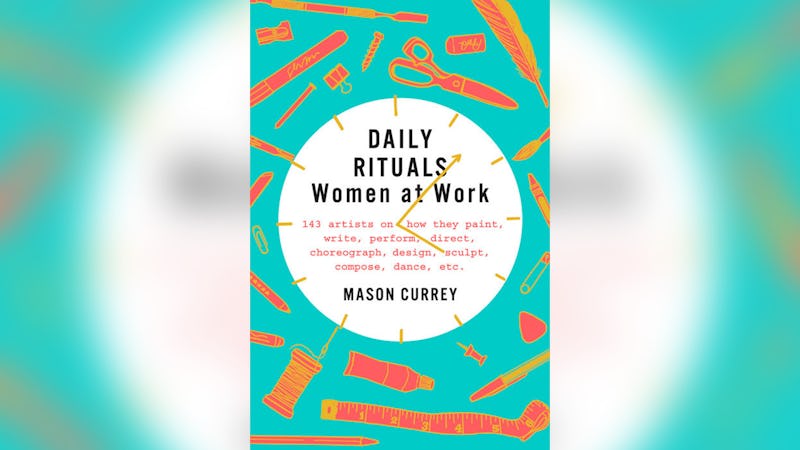 The New 'Daily Rituals' Book Proves Just How Much Harder The Creative ...