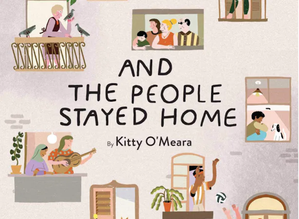 'And The People Stayed Home' Children's Book Is The Comforting Pandemic ...