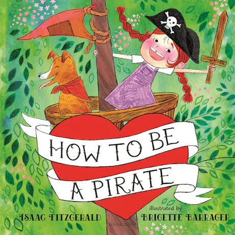 'How To Be A Pirate' Is Perfect For Lil Buccaneers